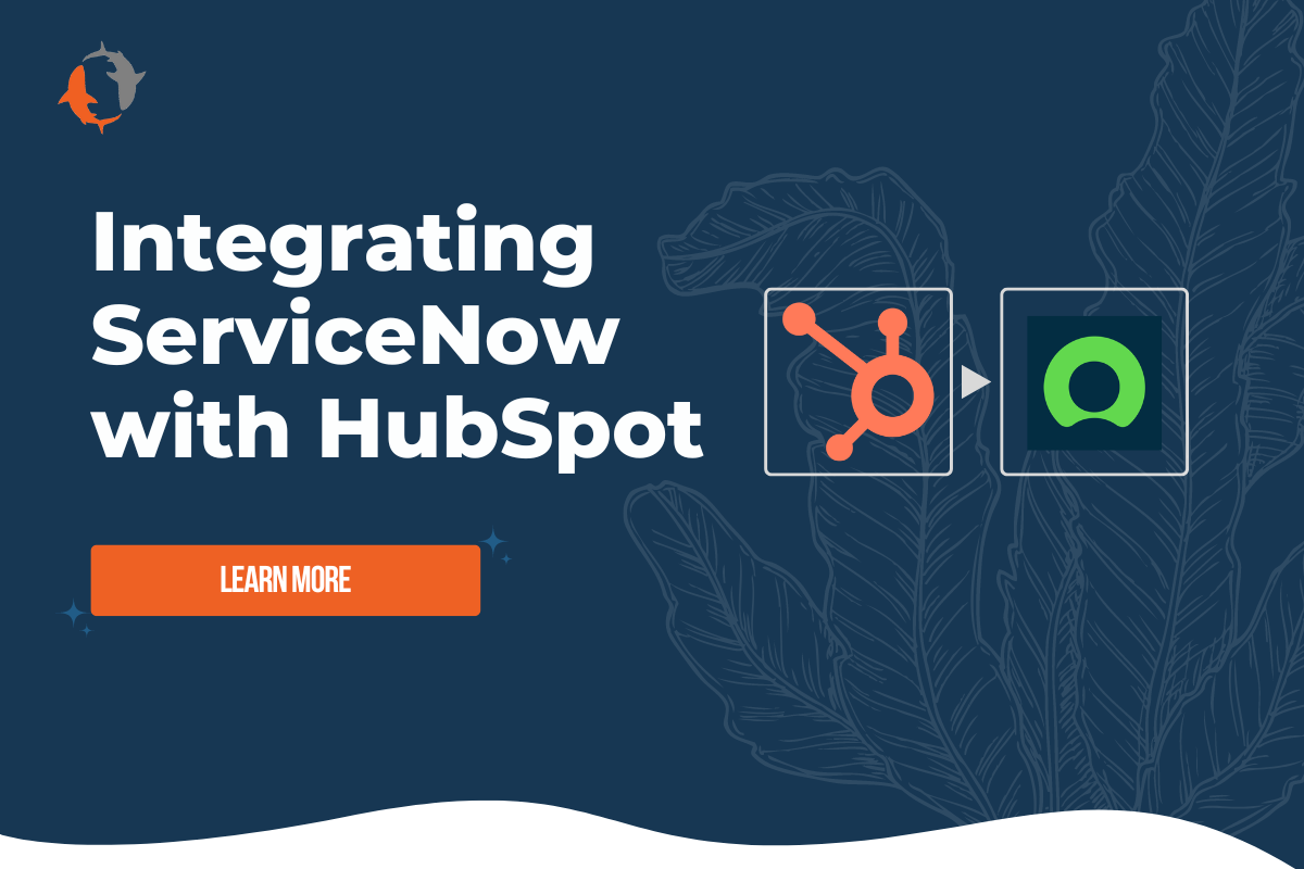 ServiceNow & HubSpot Integration